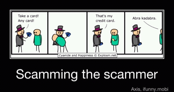 Scamming the scammer - Meme by Niaz99 :) Memedroid