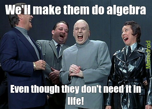 algebra - Meme by marisa123 :) Memedroid