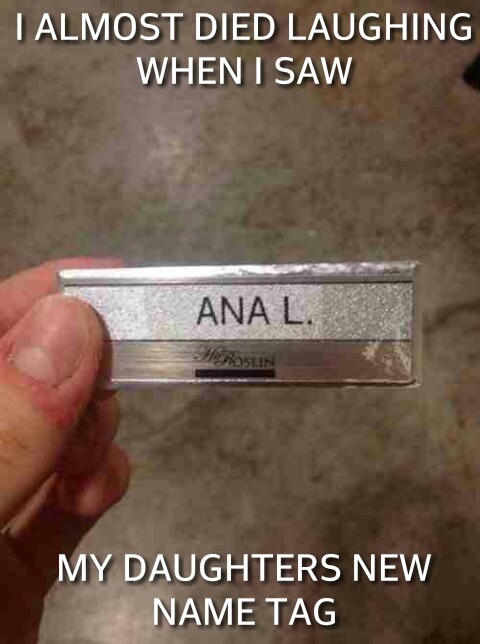 bad name tags - Meme subido por davidsealover :) Memedroid