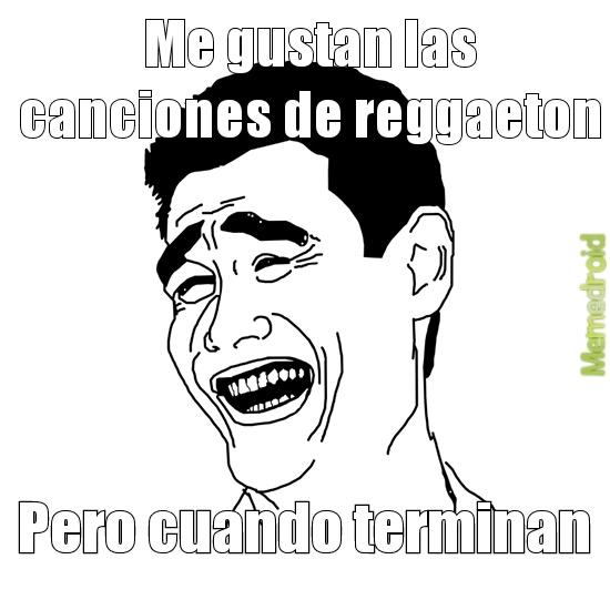 Anti reggaeton - Meme by miguel020496 :) Memedroid