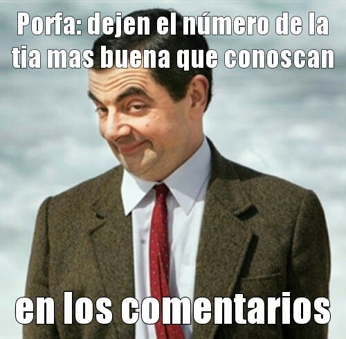 piropos - Meme by Haroldo16 :) Memedroid