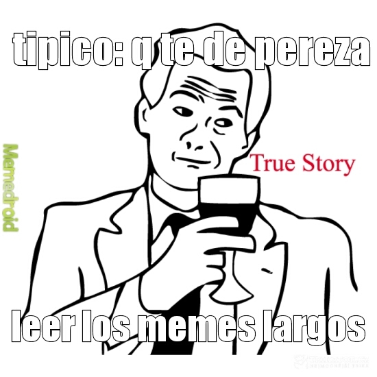 Pereza - Meme subido por santyvrde :) Memedroid